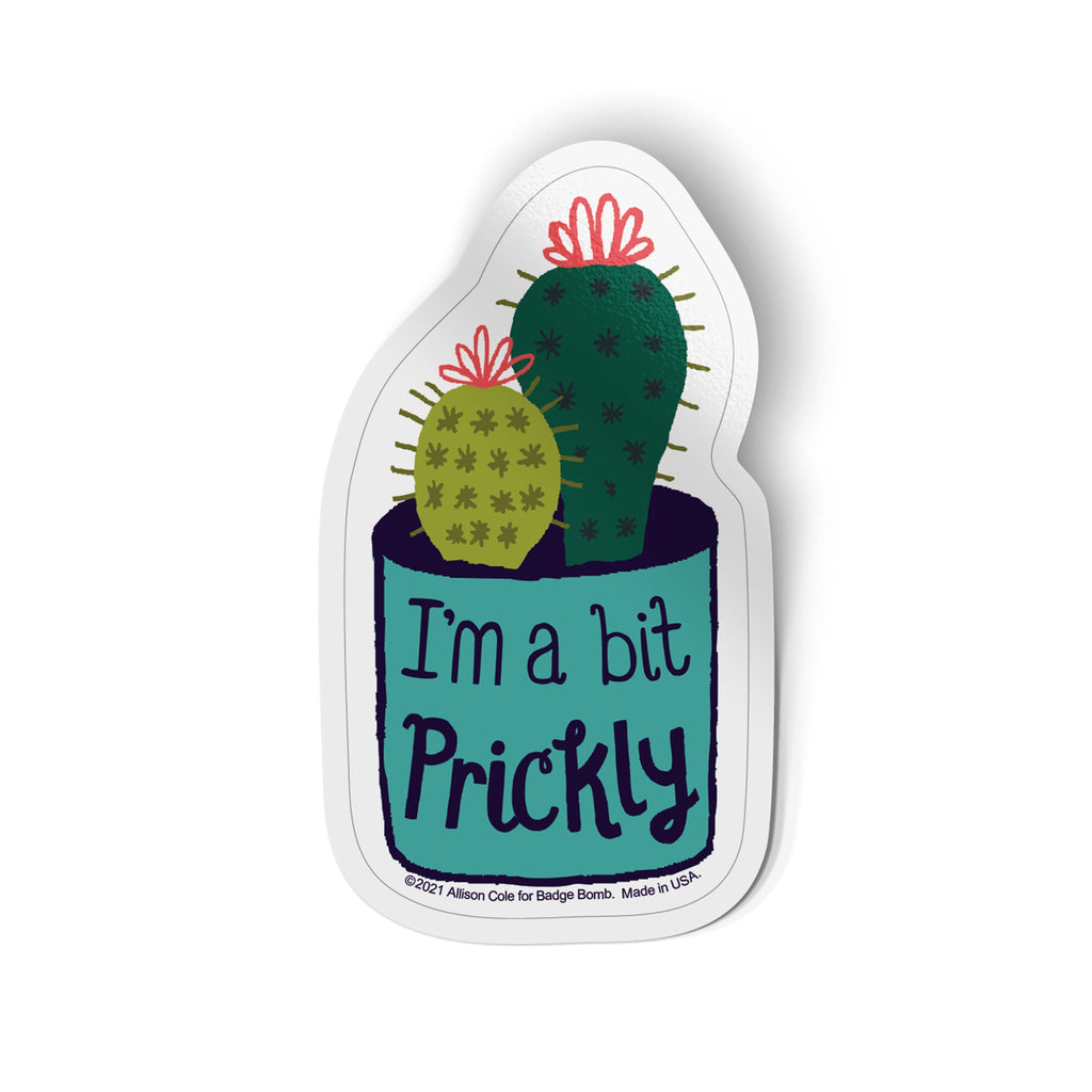 I'm a Bit Prickly Plant Sticker by Allison Cole + Badge Bomb – Badge ...